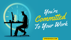 17 Badass Characteristics of a Hard-Working Person